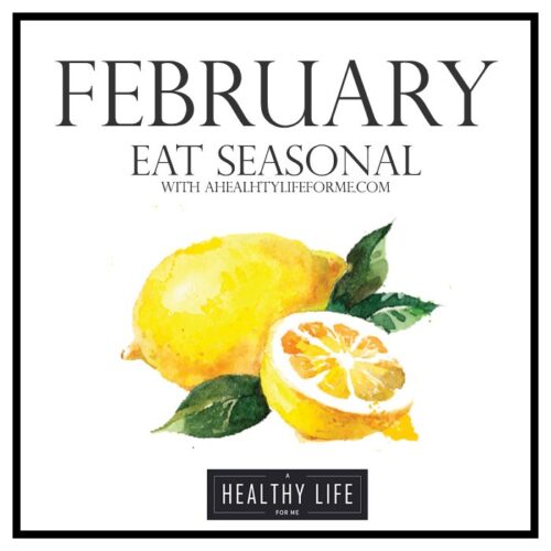 Seasonal Produce Guide for February » A Healthy Life For Me